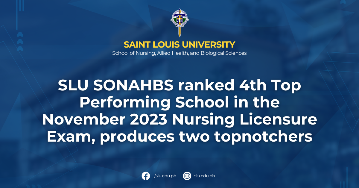 SLU SONAHBS ranked Top 4 in November 2023 Nursing Licensure Exam, produces two topnotchers ...
